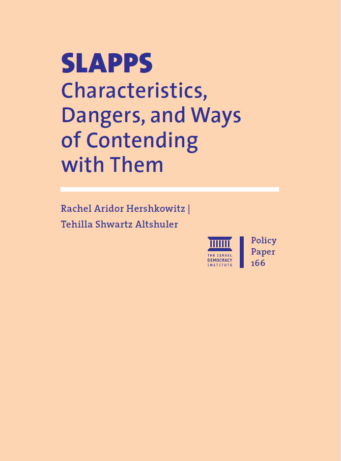 SLAPPS: Characteristics, Dangers, and Ways of Contending with Them - The Israel Democracy Institute