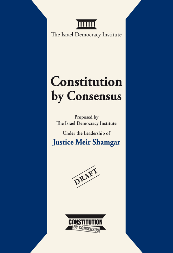 Constitution by Consensus: A Constitution for the State of Israel - The ...